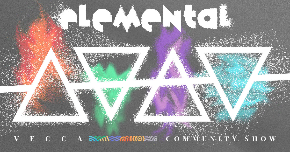 Elemental: Community Show - Themed Art Show at VECCA